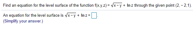 Solved Find an equation for the level surface of the | Chegg.com