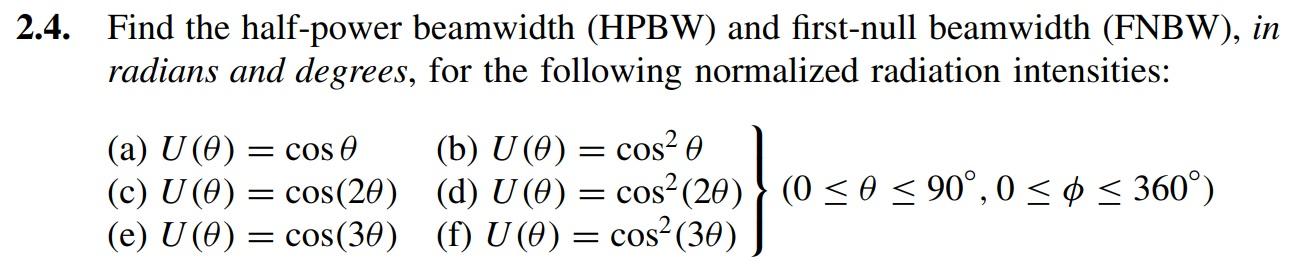 Solved 2.4. Find the half-power beamwidth (HPBW) and | Chegg.com