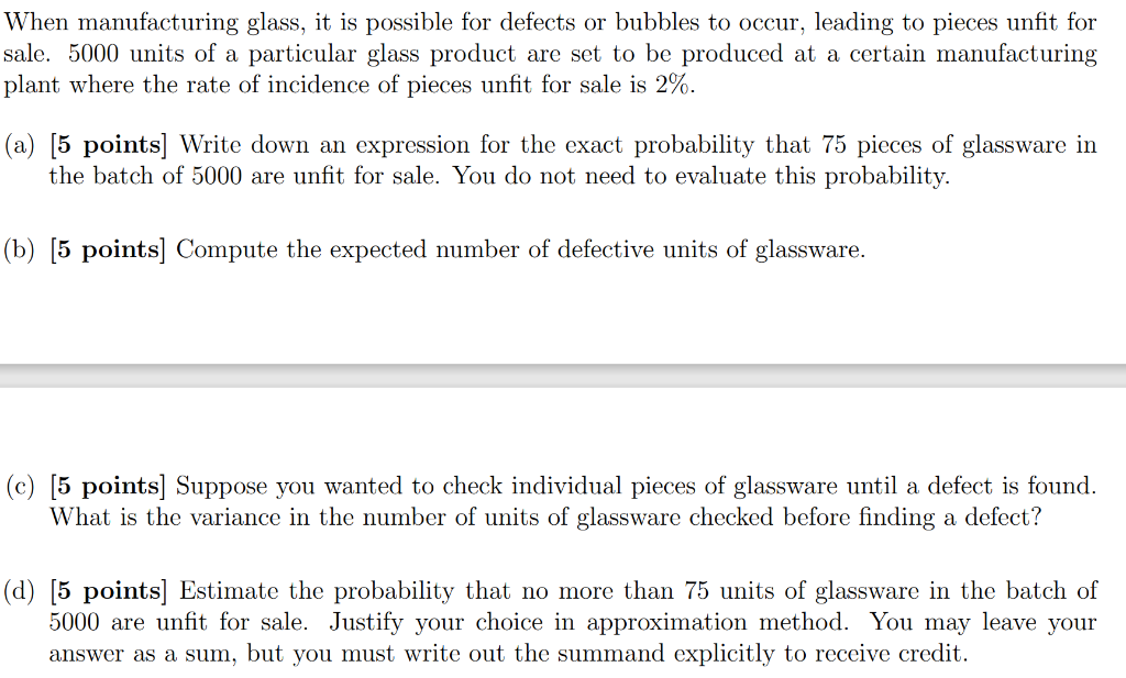 Solved When manufacturing glass, it is possible for defects | Chegg.com