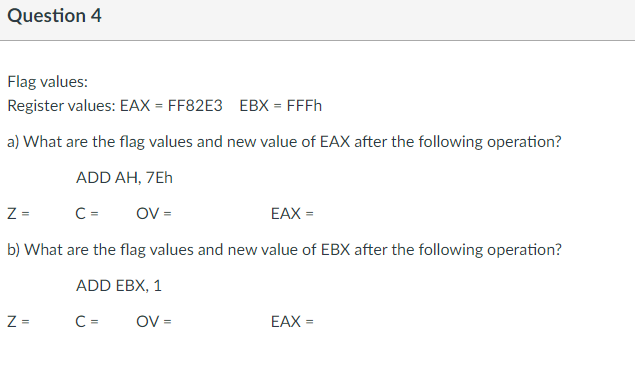 Solved Question 4 Flag values: Register values: EAX = FF82E3 | Chegg.com