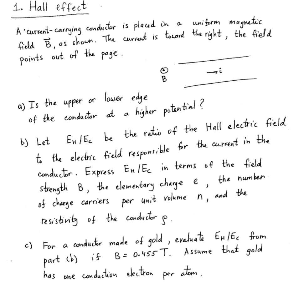 Solved 1. Hall effect : uniform magnetic the right, the | Chegg.com