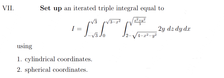 Solved Set up an iterated triple integral equal to | Chegg.com