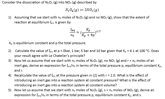 Solved Consider the dissociation of N2O4( g) into NO2( g) | Chegg.com
