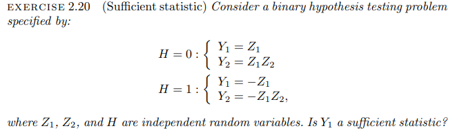 EXERCISE 2.20 (Sufficient statistic) Consider a | Chegg.com