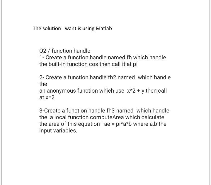 Solved The solution I want is using Matlab Q2 / function | Chegg.com