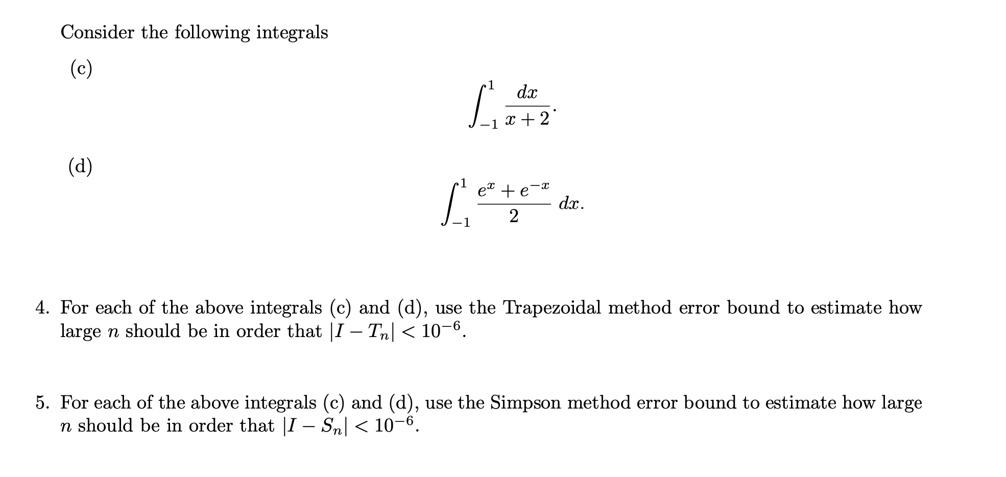 Solved Consider the following integrals (c) ∫−11x+2dx (d) | Chegg.com