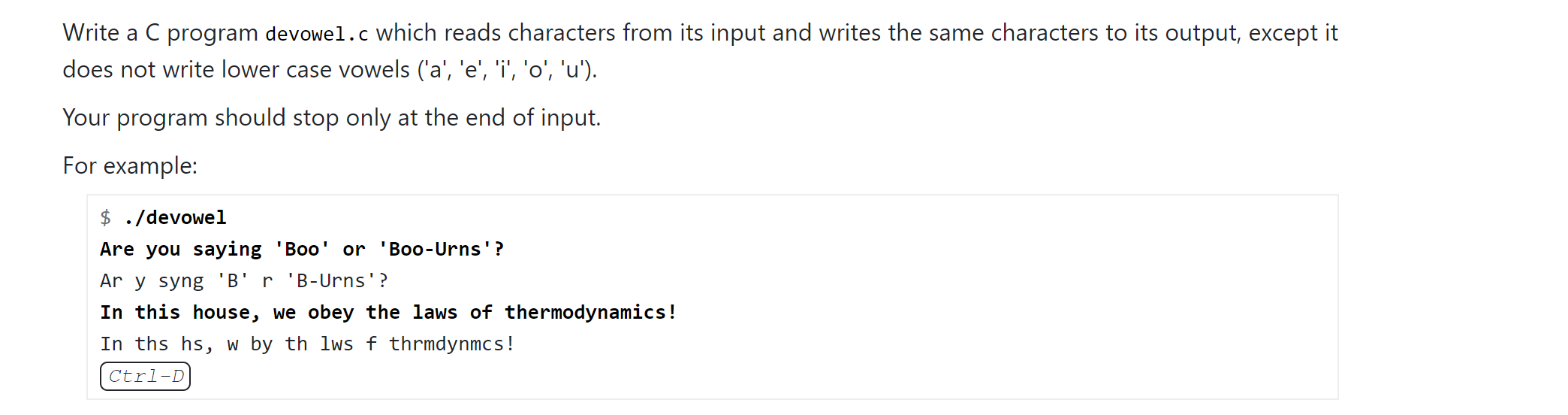 Solved Write a C program devowel.c which reads characters | Chegg.com