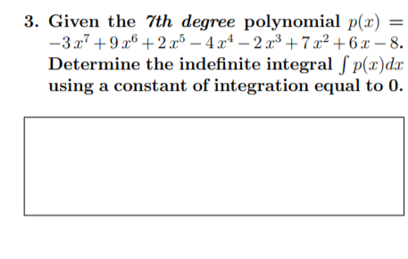 Solved = 3. Given the 7th degree polynomial p(x) -3x7 +9.26 | Chegg.com