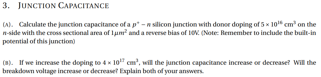 Solved 3. JUNCTION CAPACITANCE (A). Calculate the junction | Chegg.com
