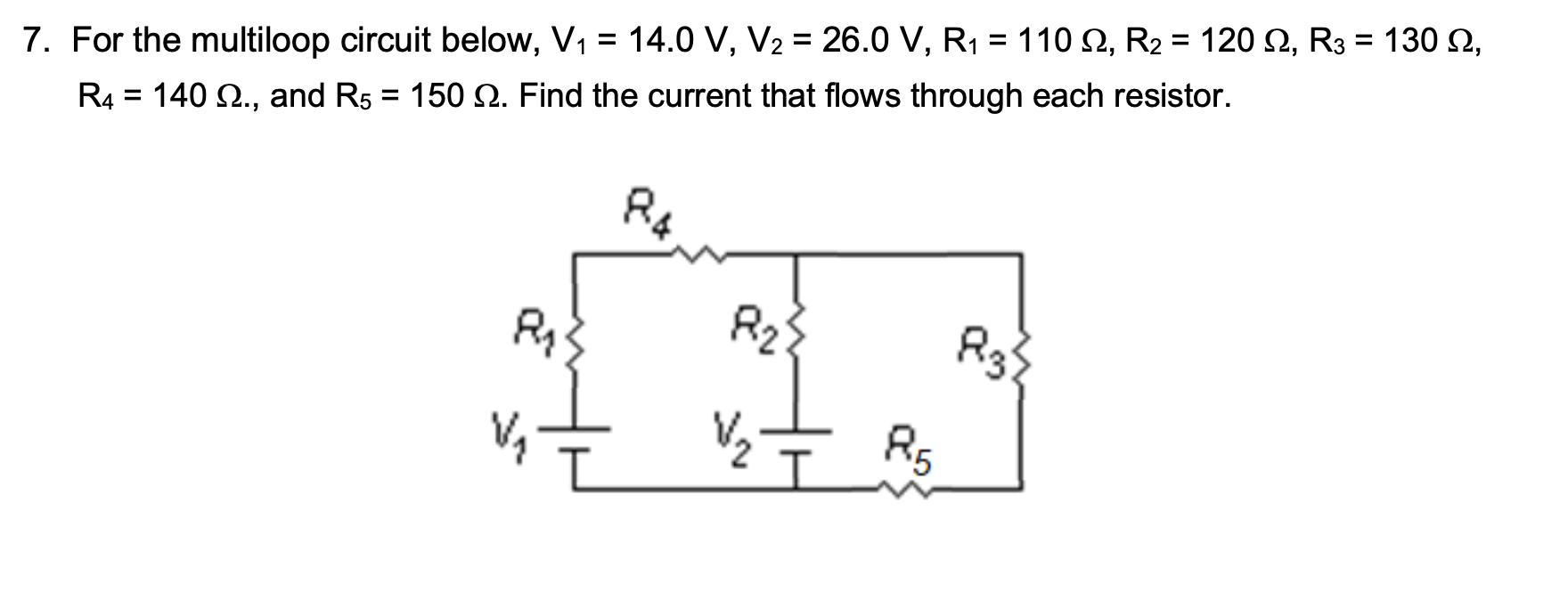 Solved 7. For the multiloop circuit below, V1 = 14.0 V, V2 = | Chegg.com