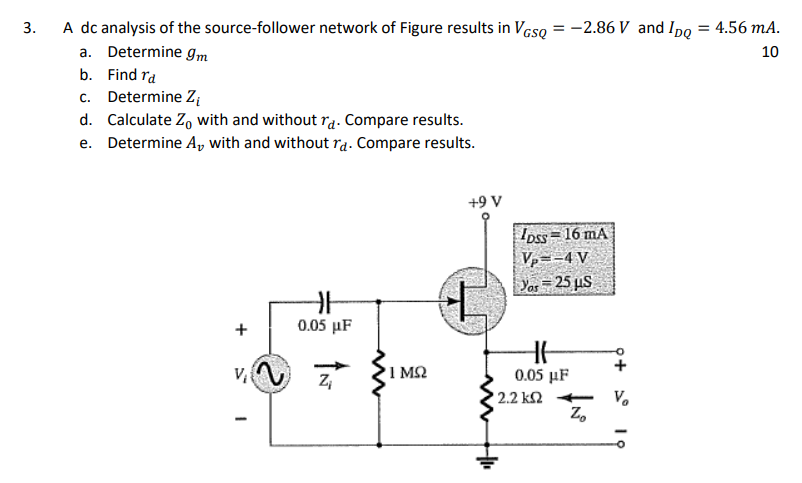 Solved 3. A dc analysis of the source-follower network of | Chegg.com