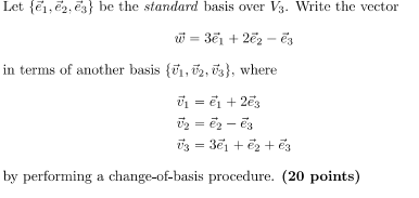 Solved Let {e1,e2,e3} be the standard basis over V3. Write | Chegg.com
