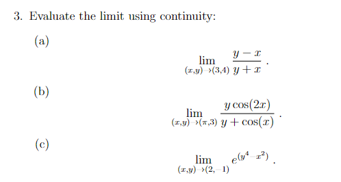 Solved 3. Evaluate the limit using continuity: (a) | Chegg.com