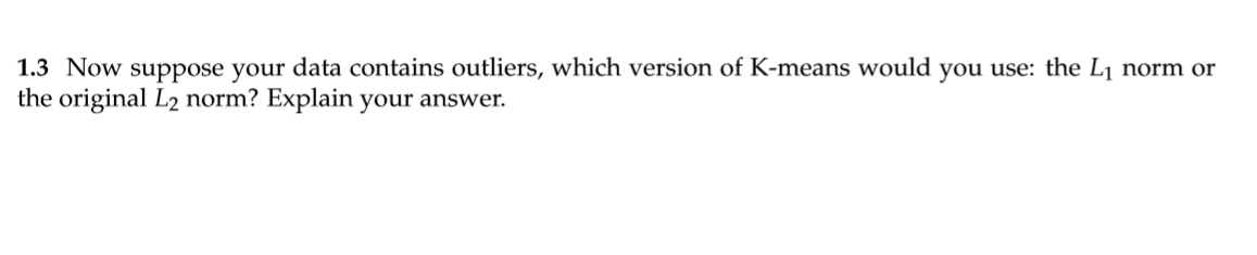 Problem 1 K-means clustering Recall the K-means | Chegg.com