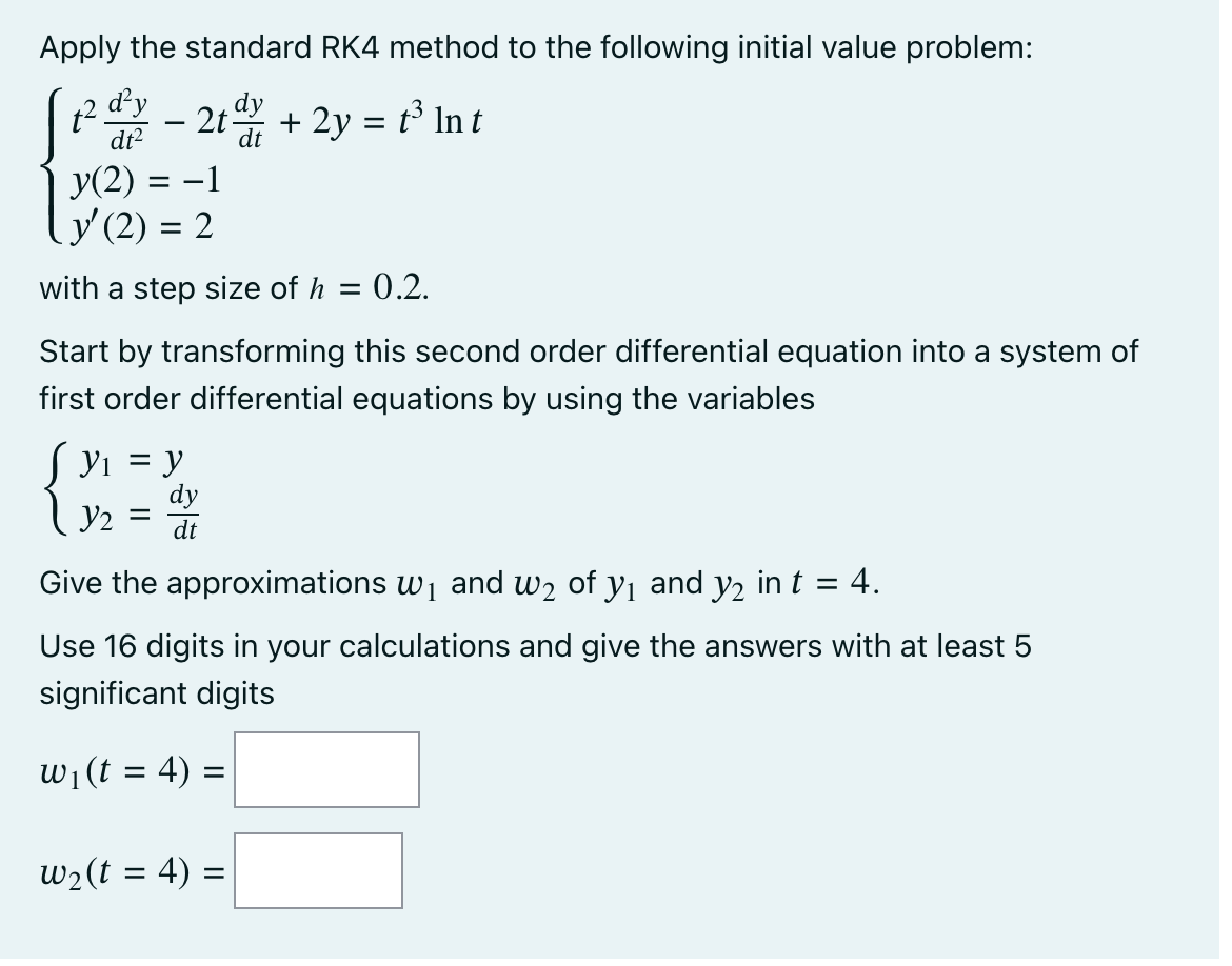 Solved Apply the standard RK4 method to the following | Chegg.com