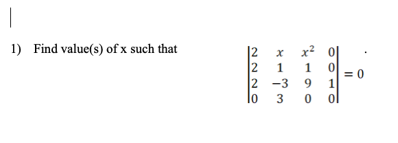 Solved 1) Find value(s) of x such that | Chegg.com