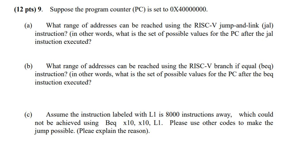 (12 pts) 9. Suppose the program counter (PC) is set | Chegg.com