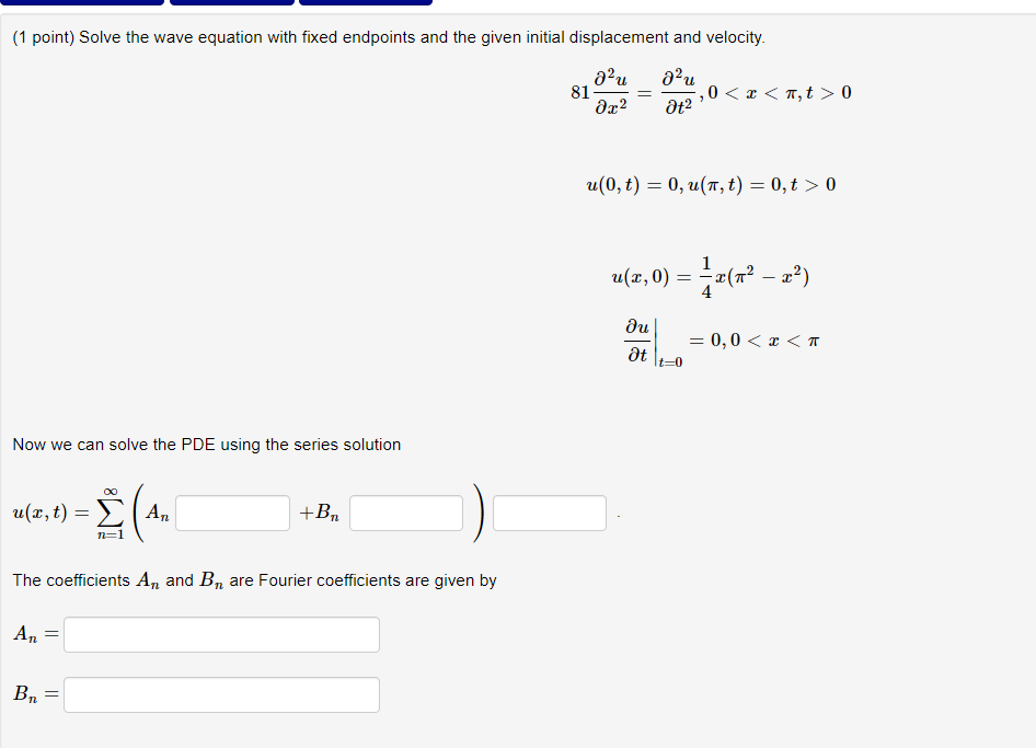 Solved (1 point) Solve the wave equation with fixed | Chegg.com