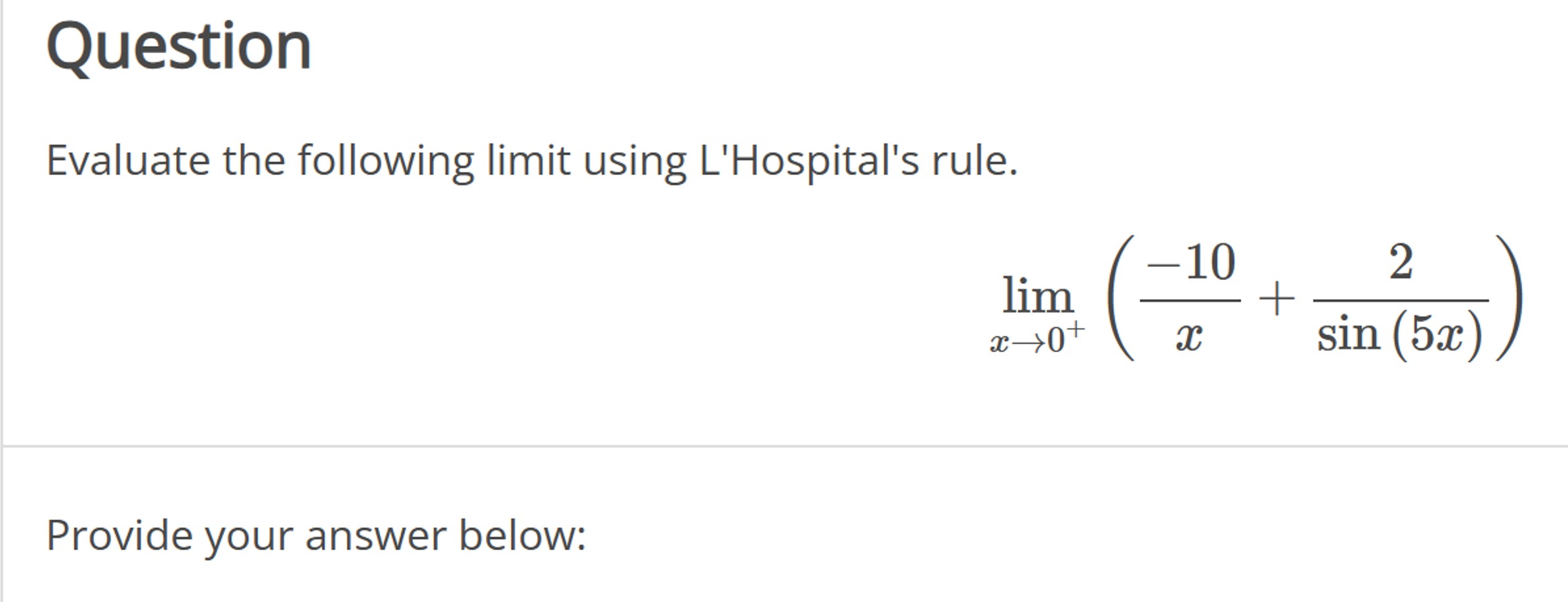 Solved QuestionEvaluate the following limit using | Chegg.com