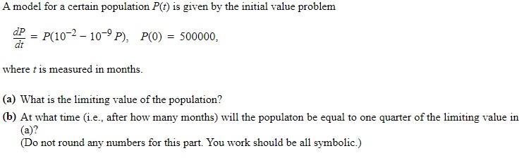 Solved A model for a certain population P(t) is given by the | Chegg.com