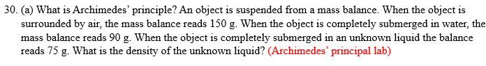 Solved (a) ﻿What is Archimedes principle? An object is | Chegg.com