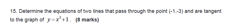 Solved 15. Determine the equations of two lines that pass | Chegg.com