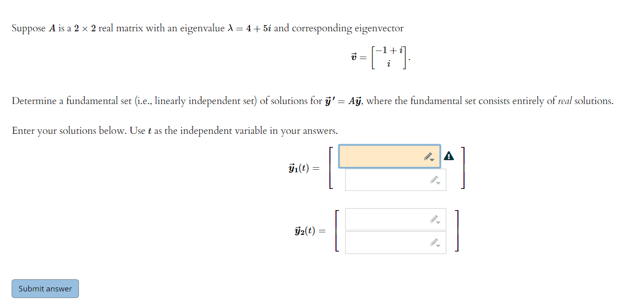 Solved Suppose A is a 2×2 real matrix with an eigenvalue | Chegg.com