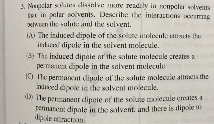 Solved 3. Nonpolar solutes dissolve more readily in nonpolar | Chegg.com