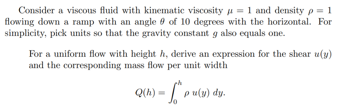 Solved Consider a viscous fluid with kinematic viscosity µ = | Chegg.com