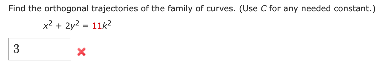 Solved Find the orthogonal trajectories of the family of | Chegg.com