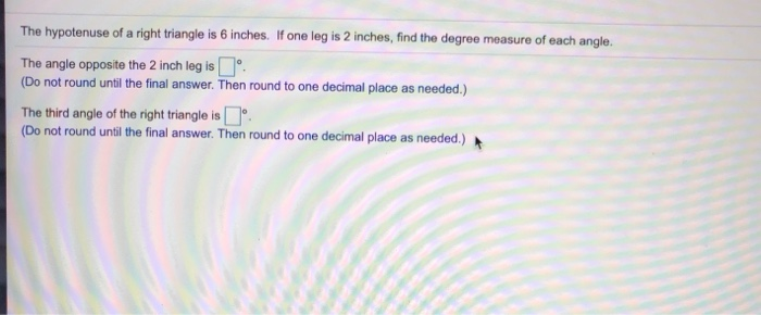 Solved The Hypotenuse Of A Right Triangle Is 6 Inches If Chegg