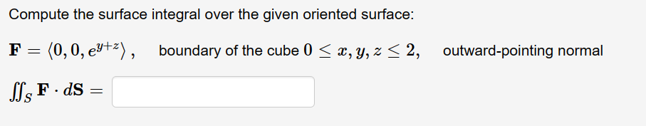 Solved Compute the surface integral over the given oriented | Chegg.com