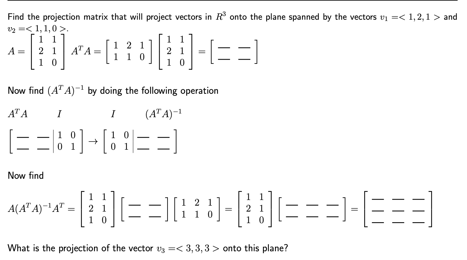 Solved Find the projection matrix that will project vectors | Chegg.com