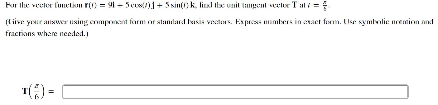 Solved For the vector function r(t)=9i+5cos(t)j+5sin(t)k, | Chegg.com