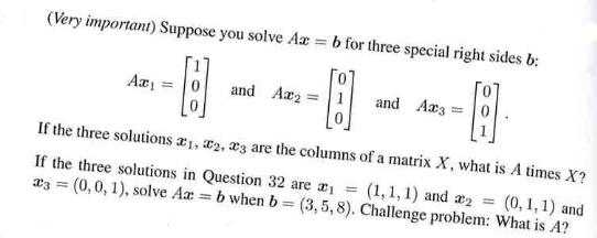 Solved (Very important) Suppose you solve Ax = b for three | Chegg.com