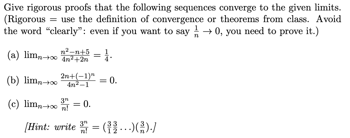 Solved Give rigorous proofs that the following sequences | Chegg.com