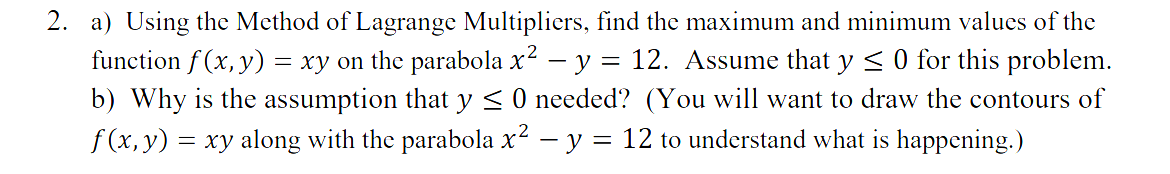 Solved 2. a) Using the Method of Lagrange Multipliers, find | Chegg.com