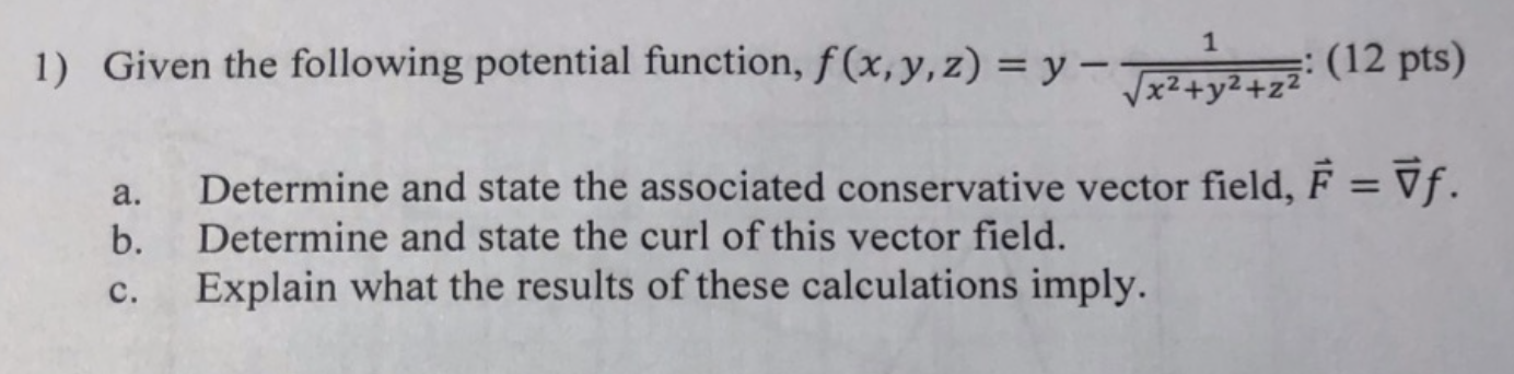 Solved 1 Given The Following Potential Function Fx Y Z 2610