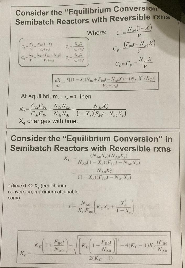 Solved Consider the "Equilibrium Conversion" in Semibatch | Chegg.com