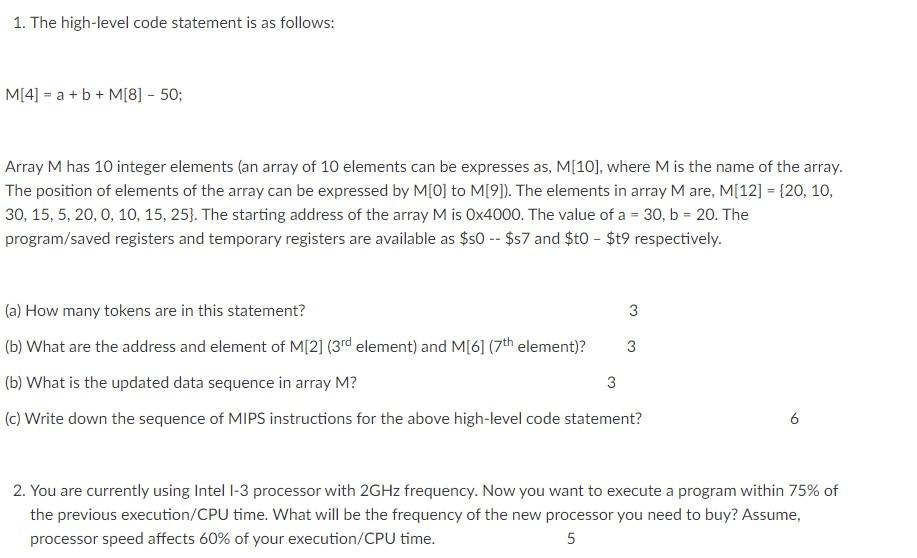 Solved 1. The high-level code statement is as follows: M[4] | Chegg.com