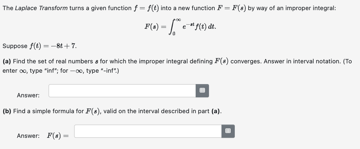 Solved The Laplace Transform turns a given function f=f(t) | Chegg.com