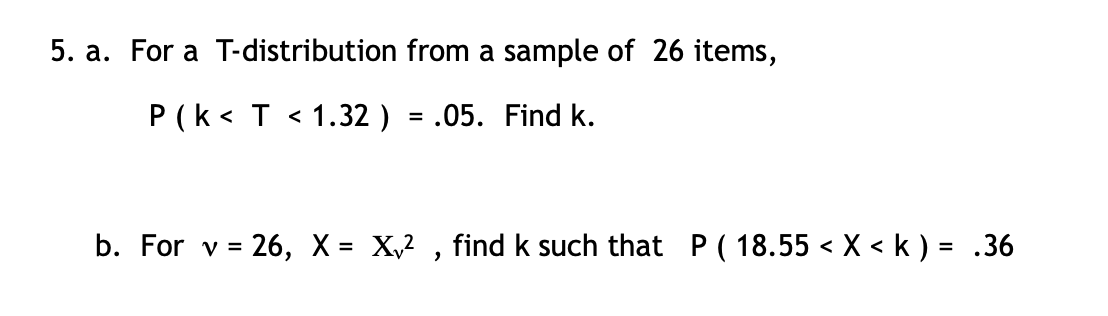 Solved 5. a. For a T-distribution from a sample of 26 items, | Chegg.com