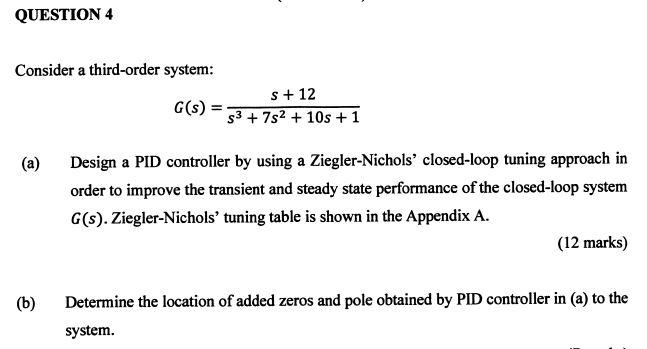 Solved QUESTION 4 Consider a third-order system: G(s) (a) | Chegg.com