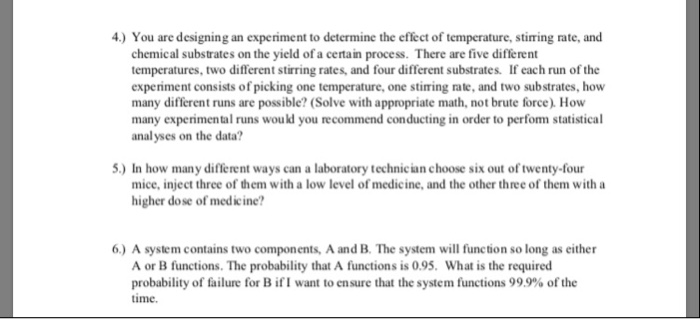 Solved 4 You Are Designing An Experiment To Determine The