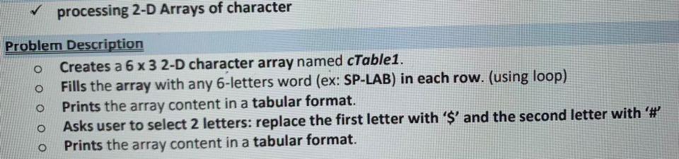 Solved processing 2-D Arrays of character O O Problem | Chegg.com
