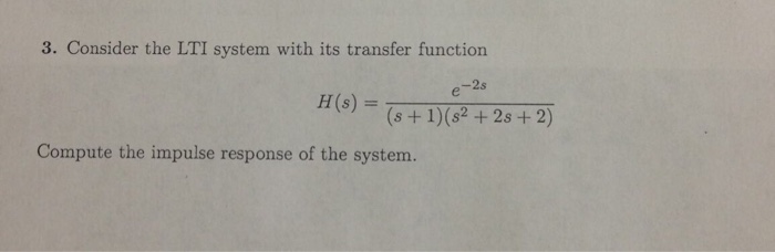 Solved Consider the LTI system with its transfer function | Chegg.com