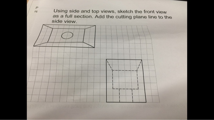 Solved Using side and top views, sketch the front view as a | Chegg.com