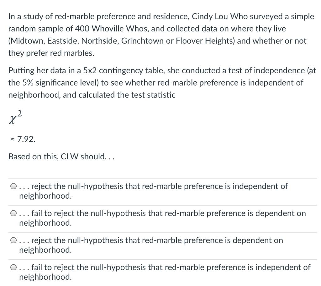 Solved In a study of red-marble preference and residence, | Chegg.com