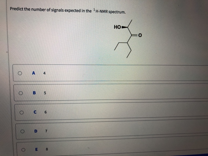 Solved Predict the number of signals expected in the 1 H-NMR | Chegg.com Solved Predict the number of signals expected in the 1 H-NMR | Chegg.com