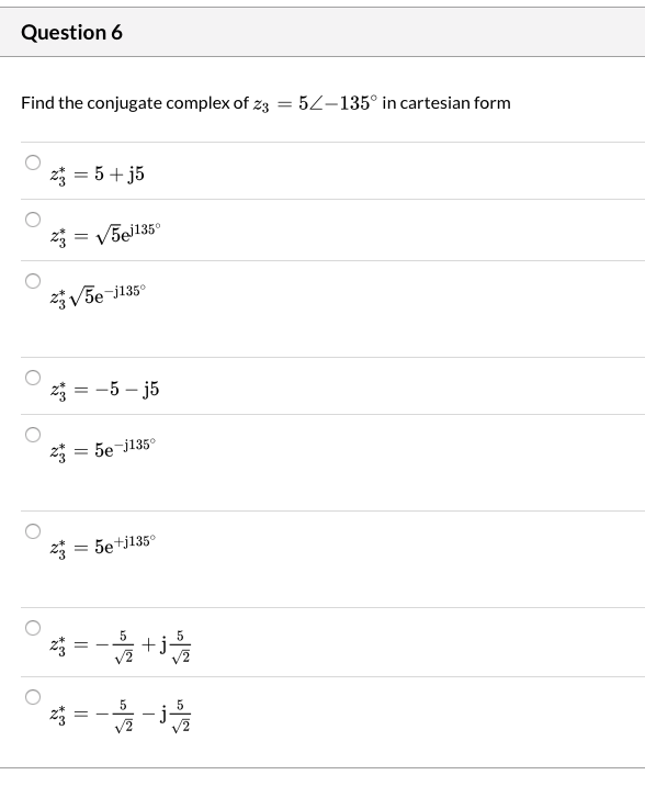 Solved Given are the following complex numbers: 21 6j5 -ji | Chegg.com